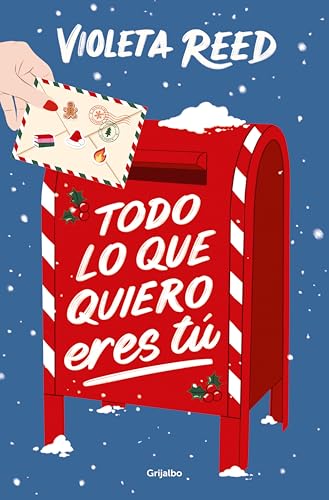 Todo lo que quiero eres tú by Violeta Reed | Goodreads