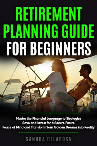 Retirement Planning Guide for Beginners: Master the Financial Language ...