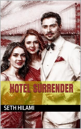 Hotel Surrender (Urban Complex, #2) by Seth Hilami | Goodreads