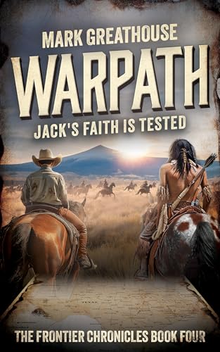 Warpath: Jack's Faith is Tested by Mark Greathouse | Goodreads