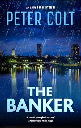 The Banker (An Andy Roark mystery Book 6) by Peter Colt | Goodreads