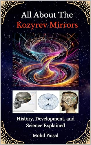 All About The Kozyrev Mirrors: History, Development, and Science ...