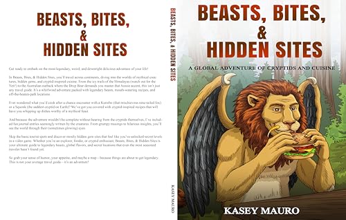 Beasts, Bites, & Hidden Sites: A Global Adventure of Cryptids and ...