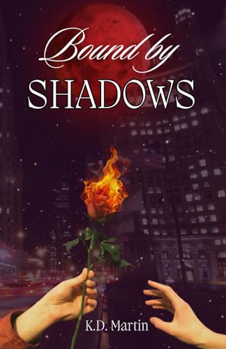 Bound By Shadows (Vampires Of Las Vegas) by K.D. Martin | Goodreads