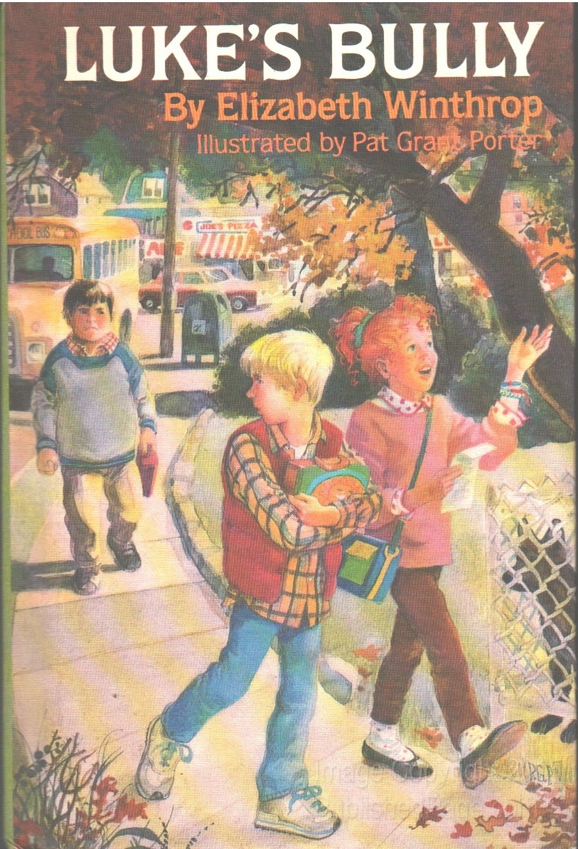 Luke's Bully by Elizabeth Winthrop | Goodreads