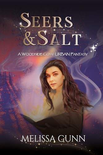 Seers and Salt (Woodside Cosy Urban Fantasy Book 1) by Melissa Gunn ...
