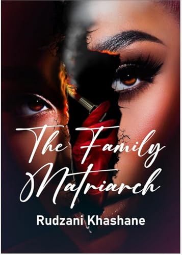 The Family Matriarch by Rudzani Khashane | Goodreads