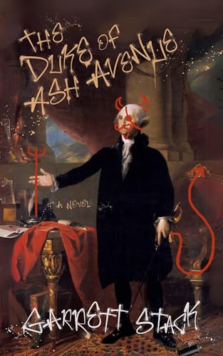 The Duke of Ash Avenue by Garrett Stack | Goodreads