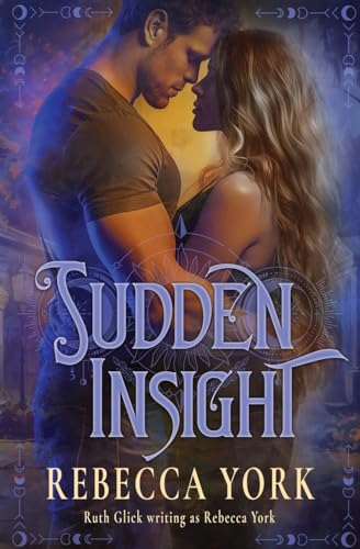 Sudden Insight (Soulmated) by Rebecca York | Goodreads