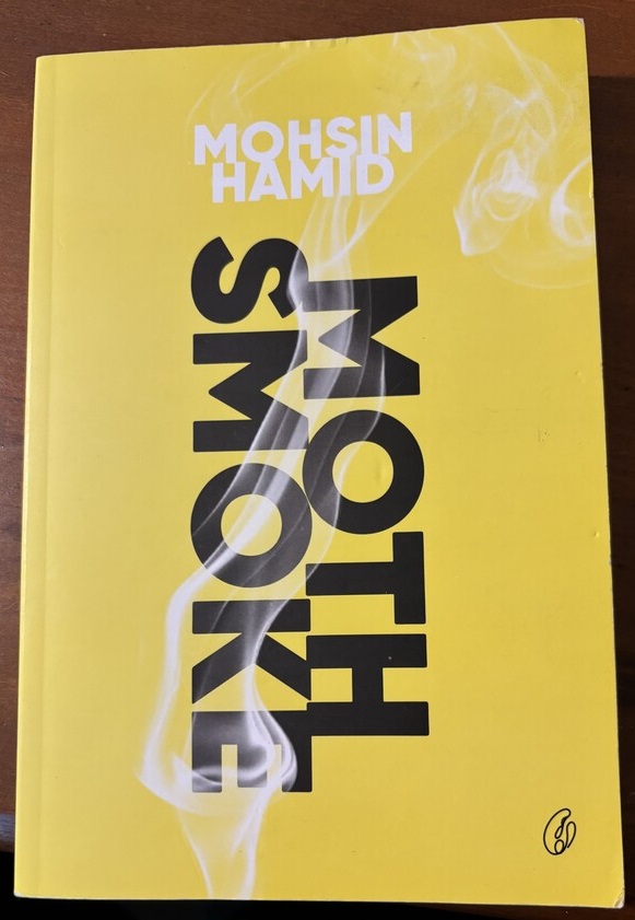 Moth Smoke by Mohsin Hamid | Goodreads