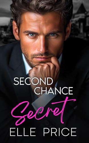 Second Chance Secret by Elle Price | Goodreads