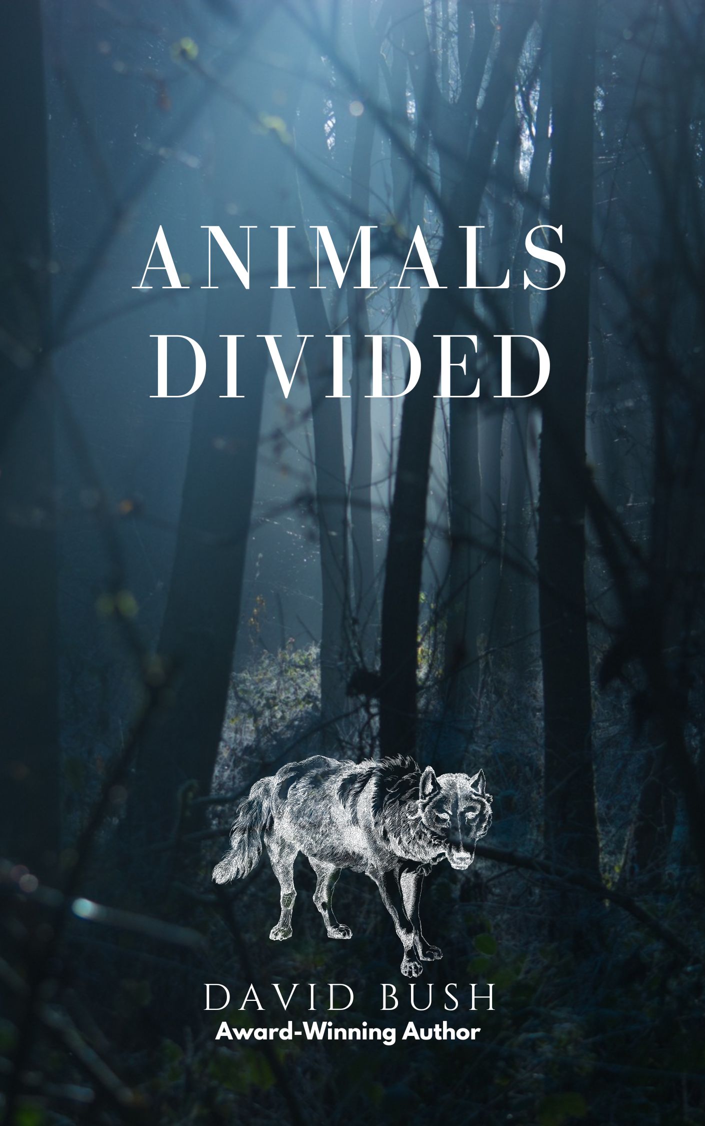 Animals Divided by David Bush | Goodreads