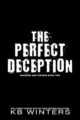 The Perfect Deception (Shadows and Strings Book 2) by KB Winters | Goodreads