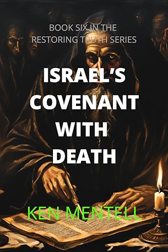 Israel's Covenant with Death: Will Israel Sign a 7 Year Covenant that ...