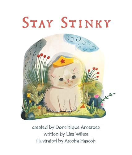 STAY STINKY WISP: Book Two by Lisa Wikes | Goodreads