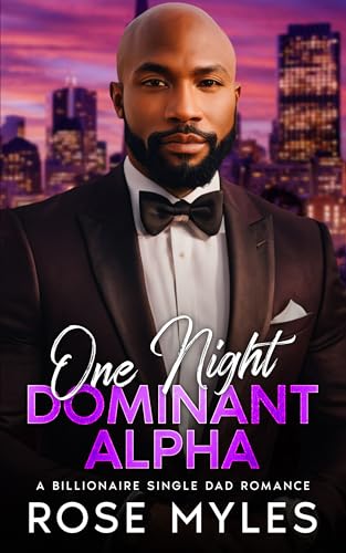 One Night Dominant Alpha by Rose Myles | Goodreads