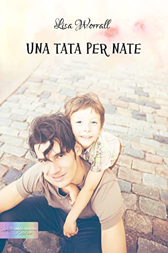 Una tata per Nate (Italian Edition) by Lisa Worrall | Goodreads