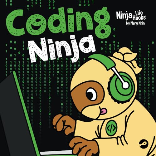 Coding Ninja: A Children's Book About Patience with Software ...