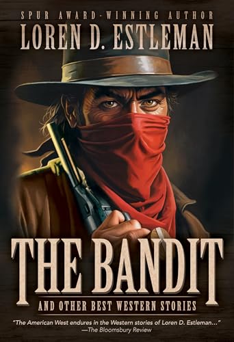 The Bandit and Other Best Western Stories: A Western Short Story ...