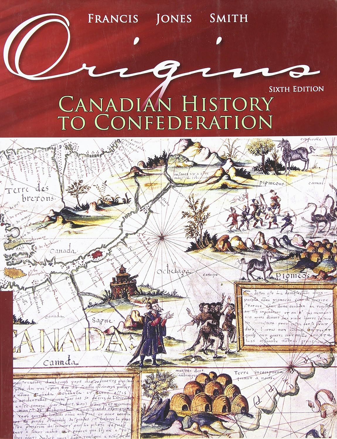Origins: Canadian History to Confederation, 6th edition by R. Douglas ...