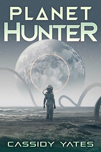 Planet Hunter by Cassidy Yates | Goodreads