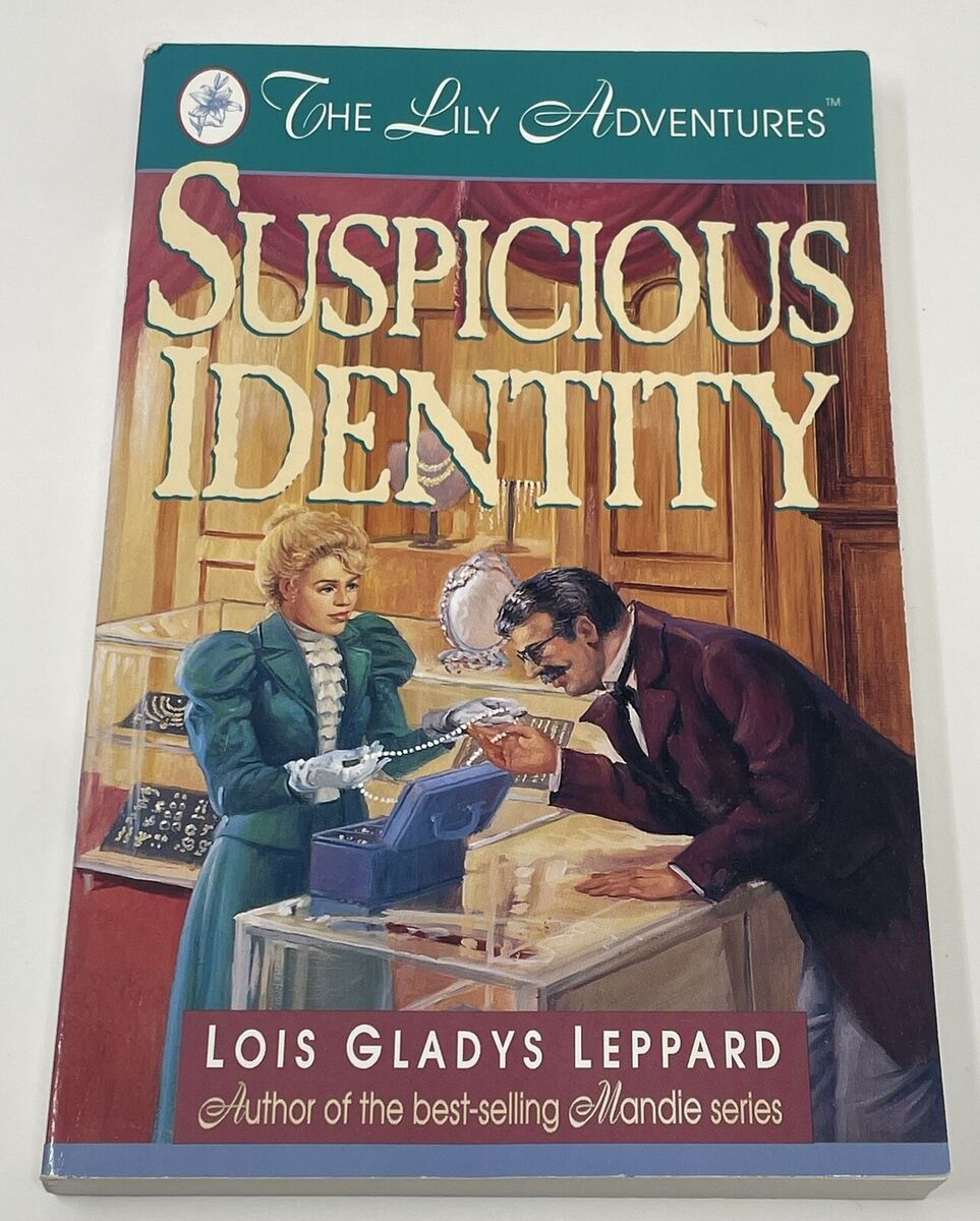 Suspicious Identity (Lily Adventures #2) by Lois Gladys Leppard | Goodreads