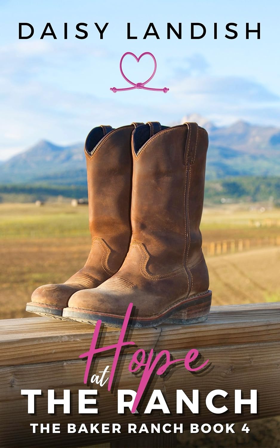 Hope at The Ranch (The Baker Ranch #4) by Daisy Landish | Goodreads