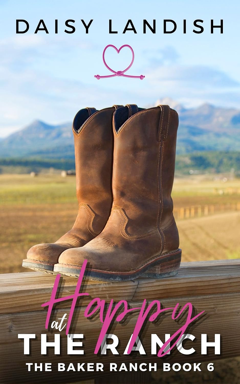 Happy at The Ranch (The Baker Ranch #6) by Daisy Landish | Goodreads