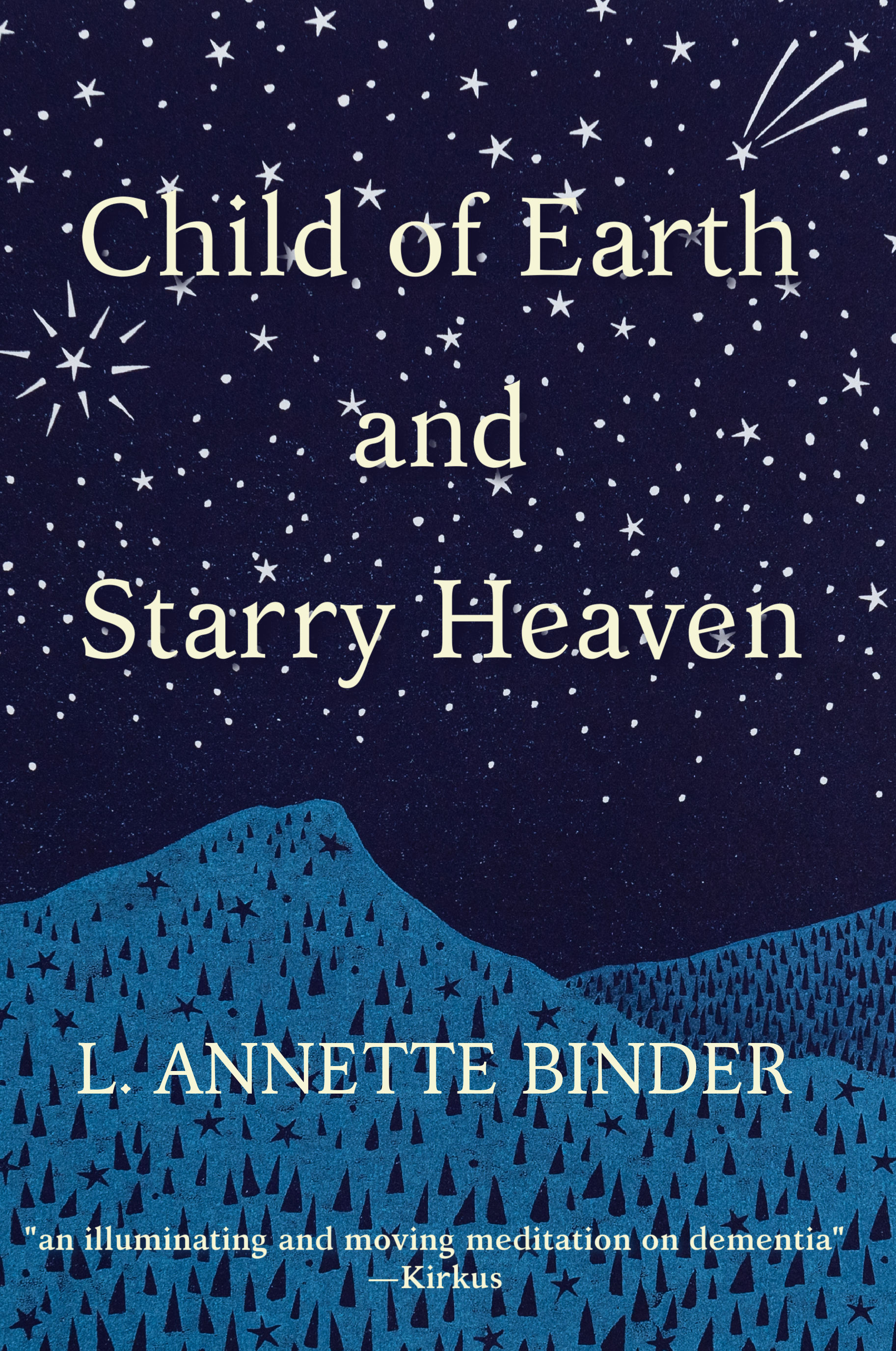 Child of Earth and Starry Heaven by L. Annette Binder | Goodreads