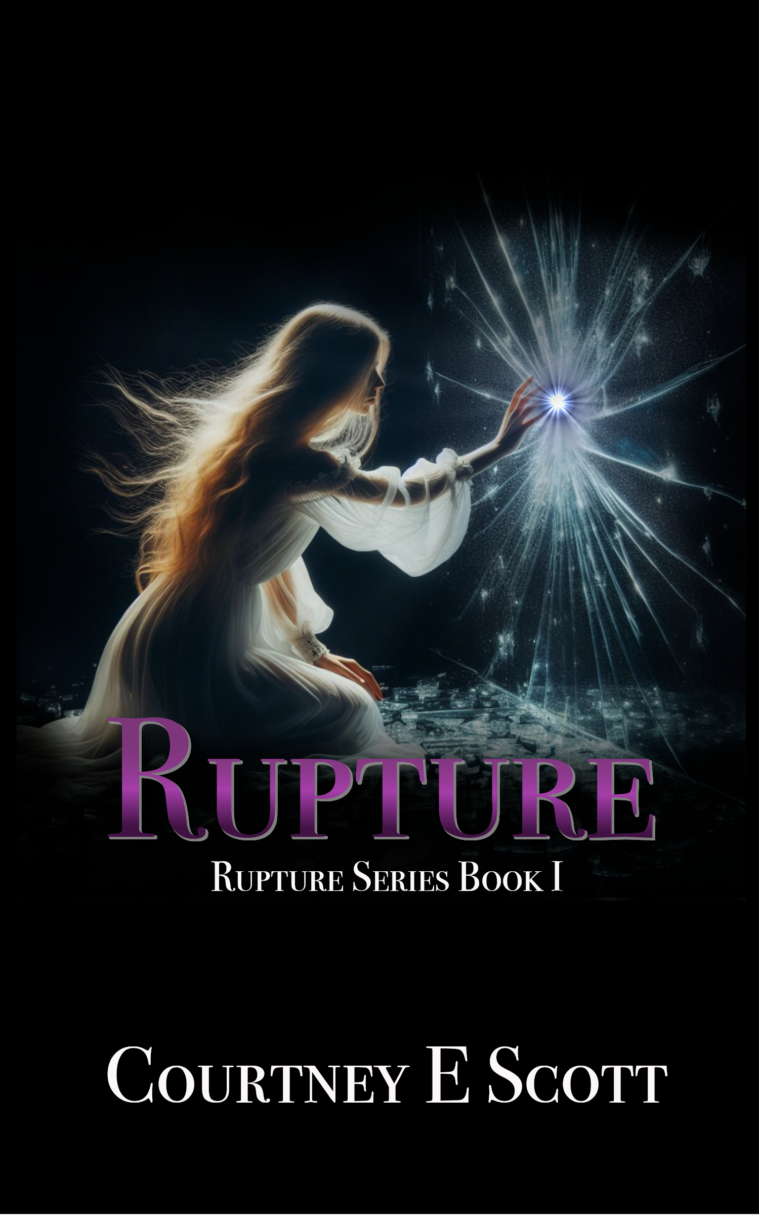 Rupture (Rupture, #1) by Courtney E. Scott | Goodreads
