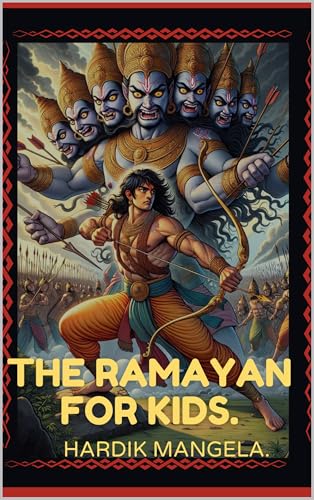THE RAMAYAN FOR KIDS by Hardik Mangela | Goodreads