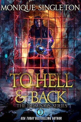 To Hell and Back: The Dominion series continues... by Monique Singleton ...