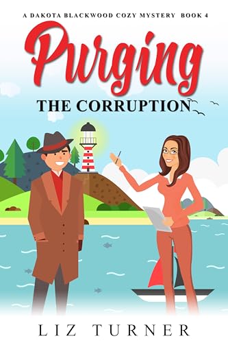Purging the Corruption: A Dakota Blackwood Cozy Mystery - Book 4 by Liz ...