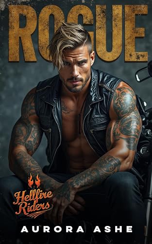 Rogue (Hellfire Riders (Cavalieri dell'Inferno) Vol. 1) by Aurora Ashe ...