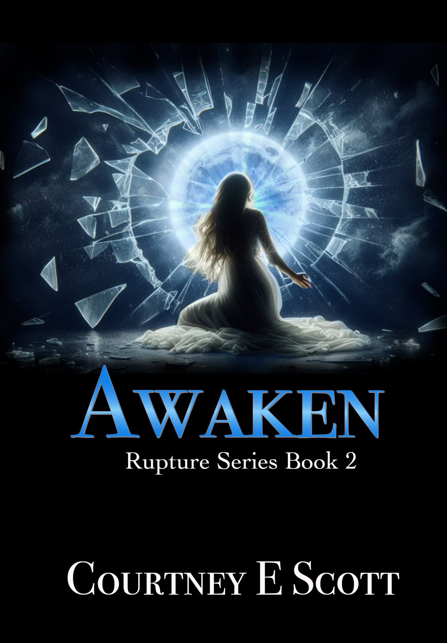 Awaken (Rupture #2) by Courtney E. Scott | Goodreads