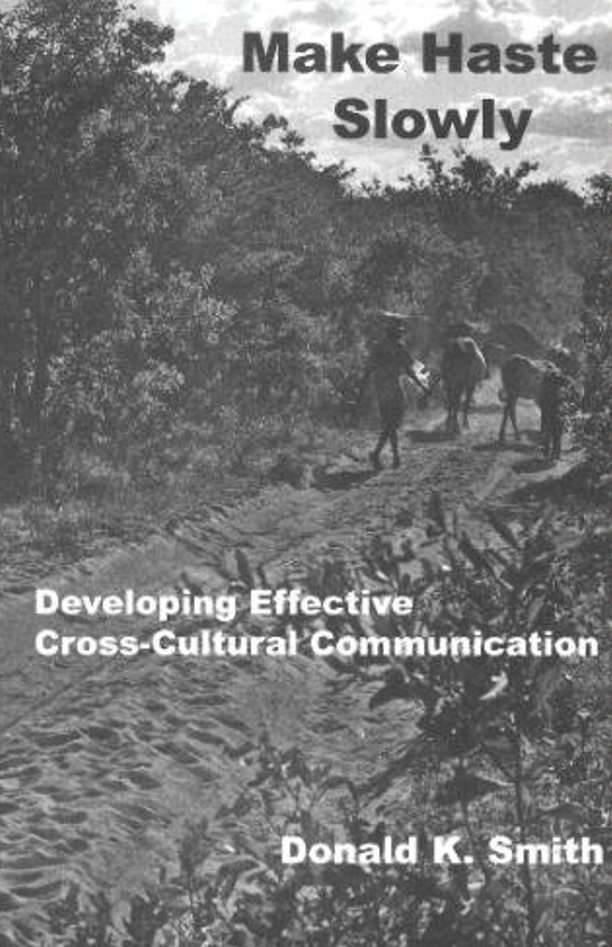 Make Haste Slowly: Developing Effective Cross-Cultural Communication by ...