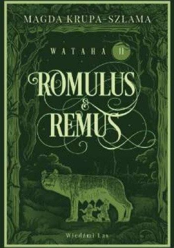 Romulus & Remus (Wataha, #2) by Magda Krupa-Szlama | Goodreads