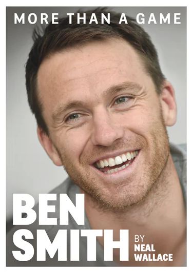 Ben Smith: More Than a Game by Neal Wallace | Goodreads