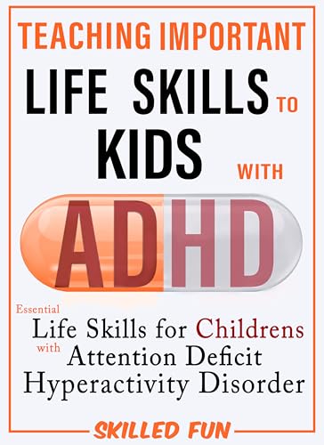 Teaching Important Life Skills to Kids with ADHD: Essential Life Skills ...
