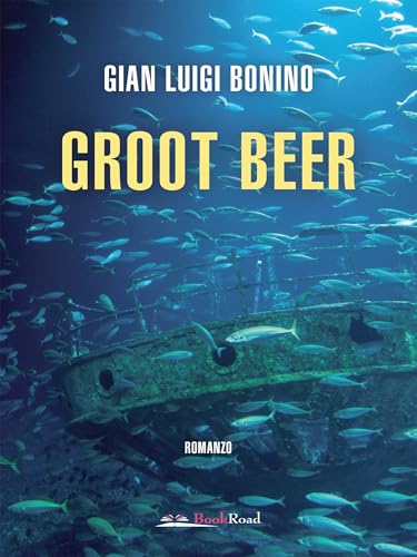 Groot Beer (Italian Edition) by Gian Luigi Bonino | Goodreads
