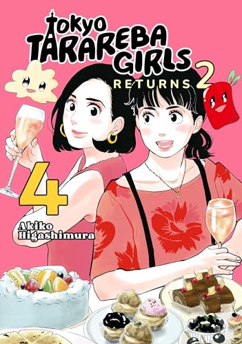Tokyo Tarareba Girls Returns 2 Vol. 4 by Akiko Higashimura | Goodreads