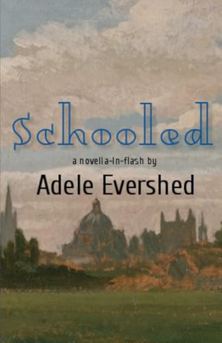 Schooled by Adele Evershed | Goodreads