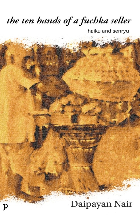 The Ten Hands of a Fuchka Seller by Daipayan Nair | Goodreads