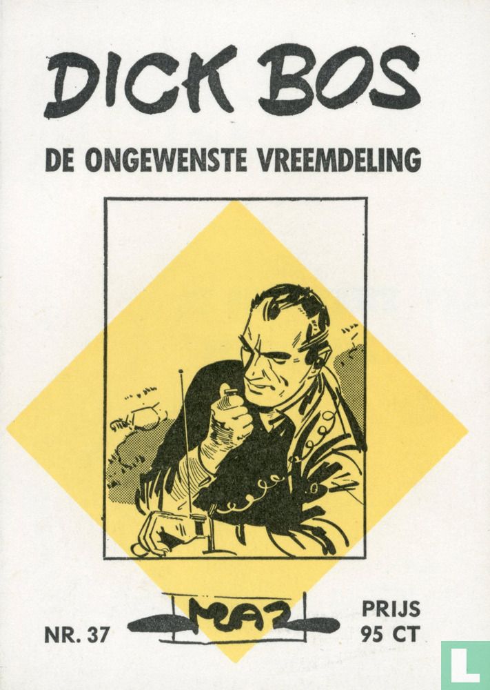 De ongewenste vreemdeling (Dick Bos, #37) by Alfred Mazure | Goodreads