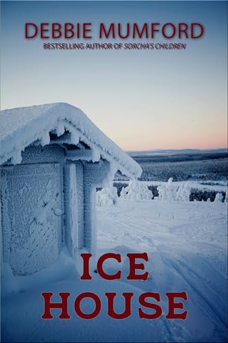Ice House by Debbie Mumford | Goodreads