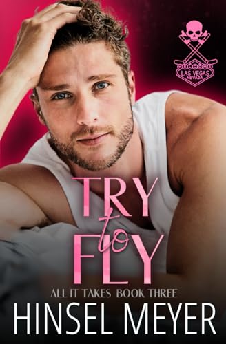 Try To Fly: MM Hockey Romance (All It Takes) by Hinsel Meyer | Goodreads