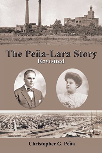 The Peña-Lara Story: Revisited by Christopher G. Peña | Goodreads