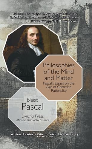 Philosophies of the Mind and Matter: Pascal’s Essays on the Age of ...
