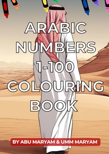 Arabic Numbers 1-100 Colouring Book by Abu Maryam | Goodreads
