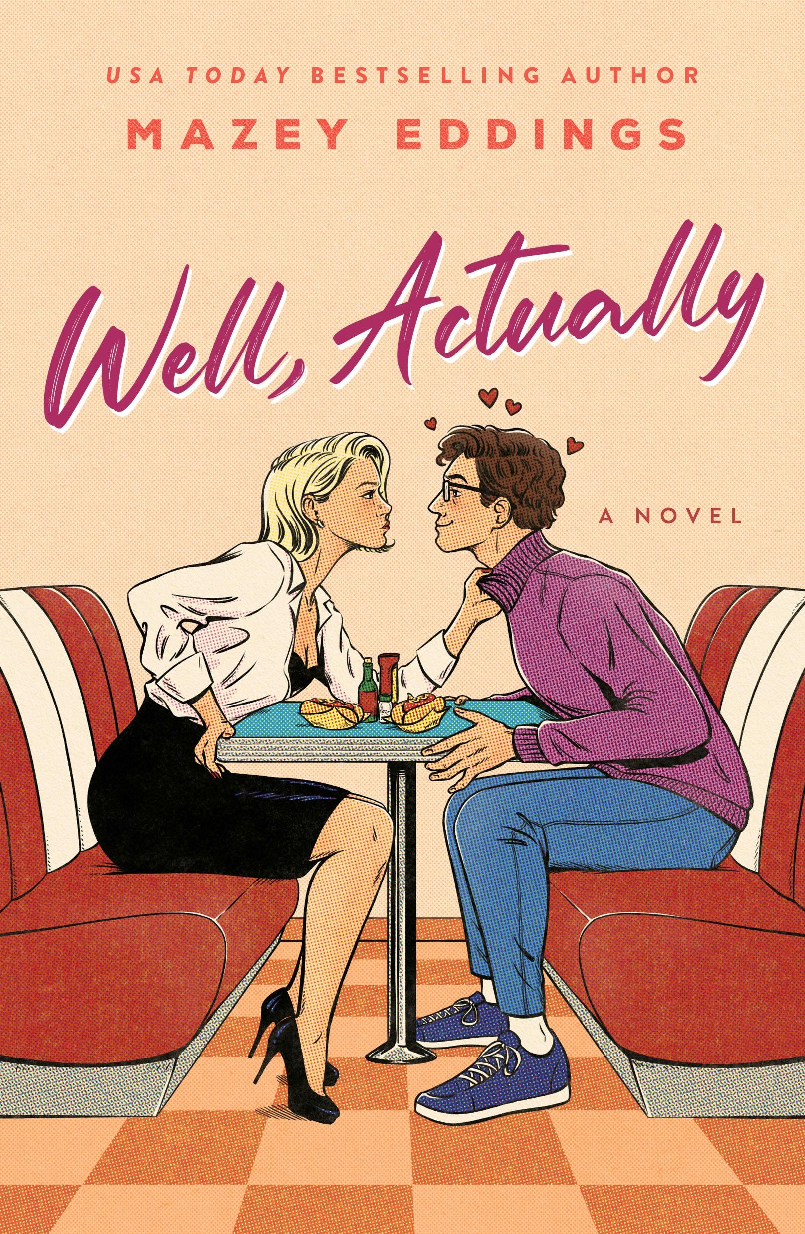 Well, Actually by Mazey Eddings | Goodreads